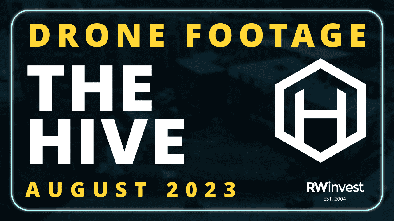 The Hive Construction Updates - RWinvest